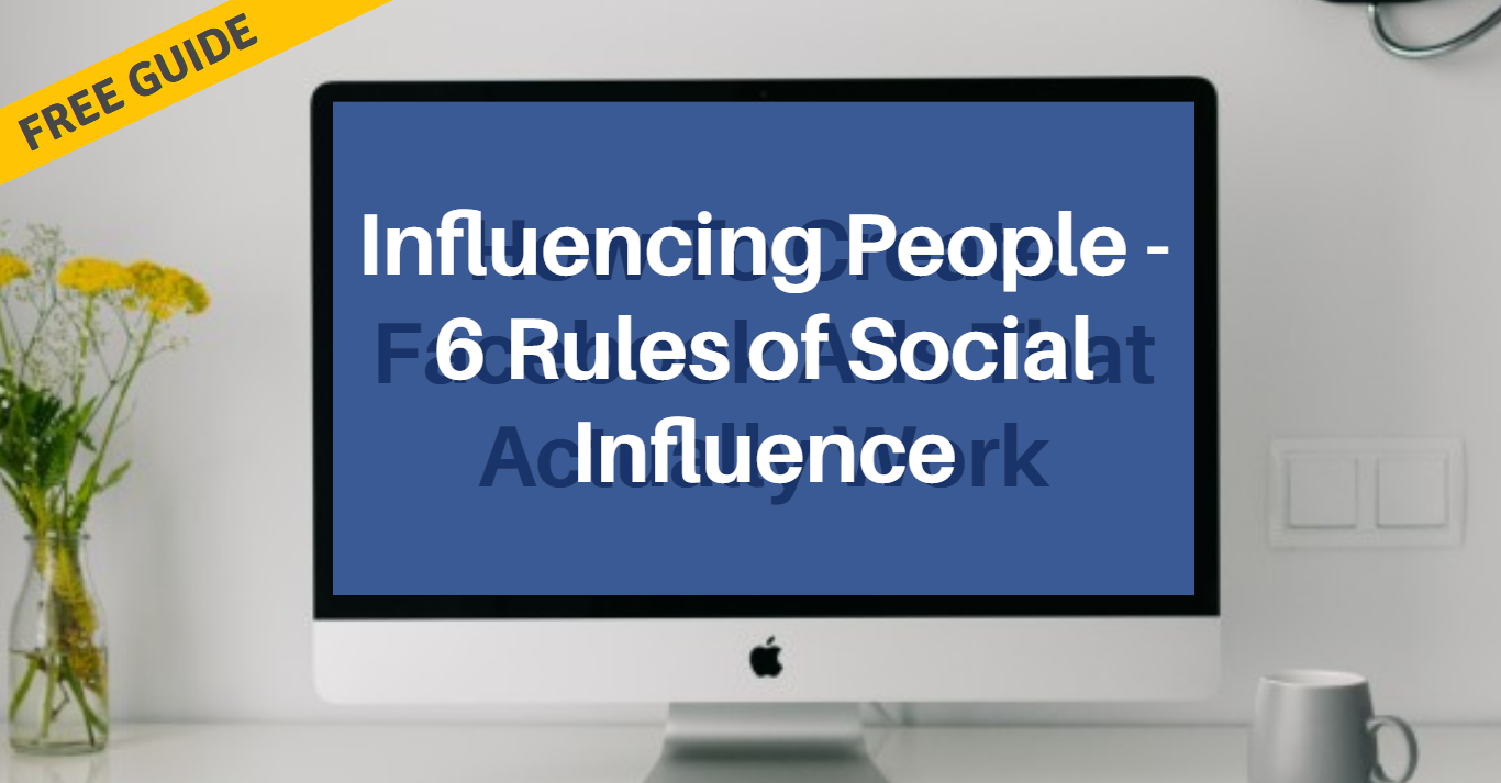 Influencing People - 6 Rules of Social Influence - Noxinfluencer